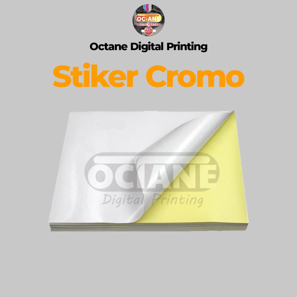 Stiker Cromo A3+ - Octane Digital Printing